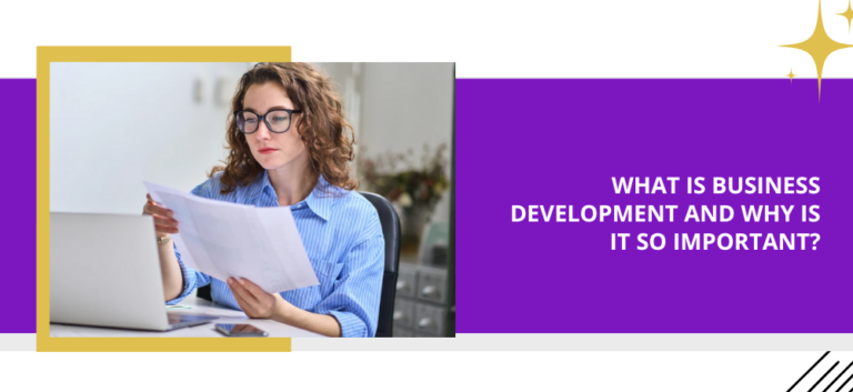 What is Business Development and Why is it So Important?